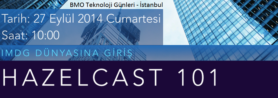 Hazelcast 101 Eğitimi - TMMOB Bilgisayar Mühendisleri Odası